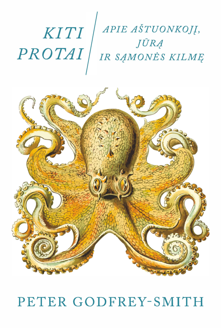 Kiti protai: apie aštuonkojį, jūrą ir sąmonės kilmę - Elektroninės ir ...